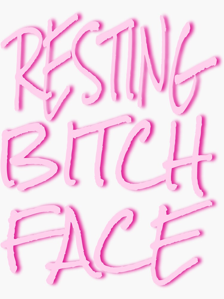 "Resting Bitch Face Sticker " Sticker for Sale by heathmshaw | Redbubble
