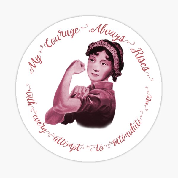 "Jane Austen Quote - My Courage Always Rises " Sticker for Sale by ...