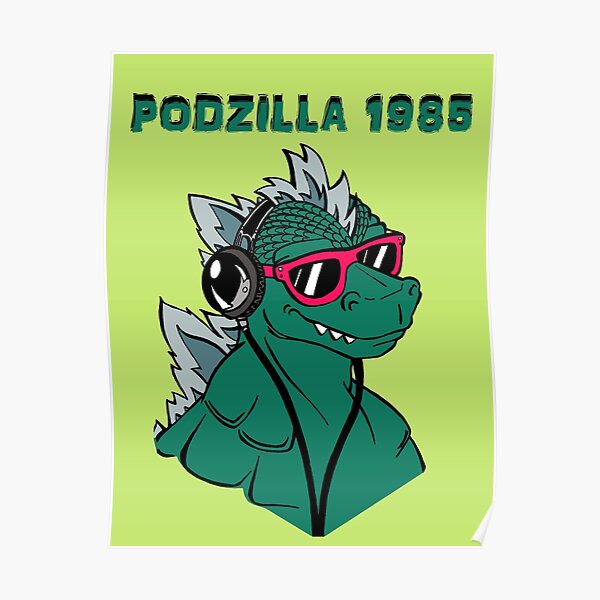 "Retro Podzilla 1985 in Color" Poster by StariaChiba | Redbubble