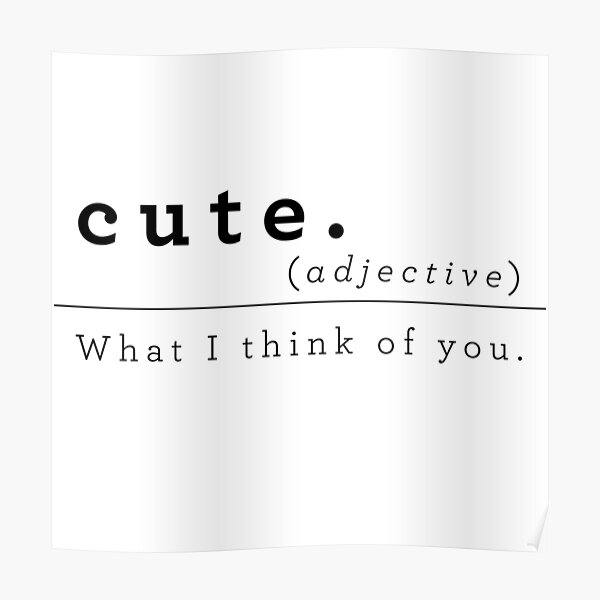 "Cute Dictionary Definition Print" Poster for Sale by Overly-Weird ...