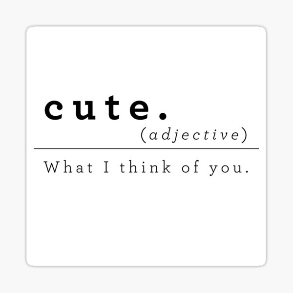 "Cute Dictionary Definition Print" Sticker by Overly-Weird | Redbubble