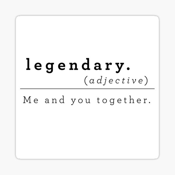 "Legendary Dictionary Definition Print" Sticker by Overly-Weird | Redbubble