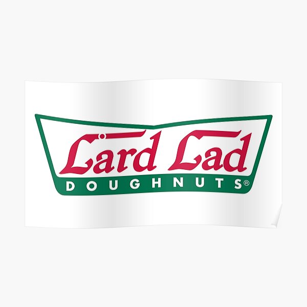 "Lard Lad Doughnuts" Poster for Sale by impac8designs | Redbubble