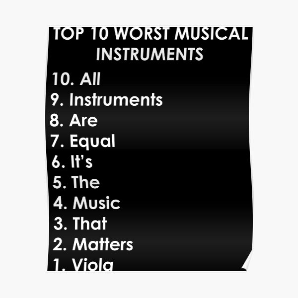 "Top 10 Worst Musical Instruments" Poster for Sale by tonstan | Redbubble