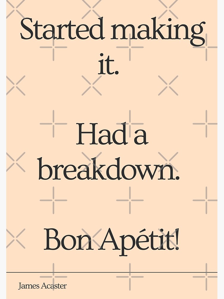 "Started making it, had a breakdown, bon apetit!" Sticker by MaiaQ1998 ...