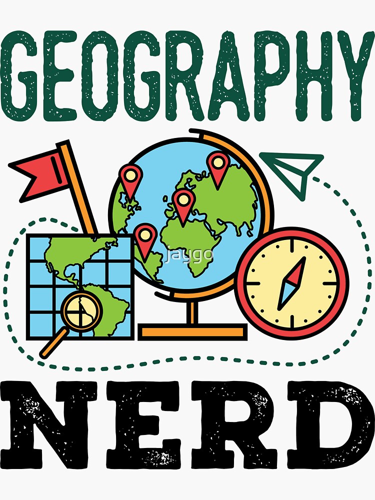 "Geography Nerd " Sticker by jaygo | Redbubble