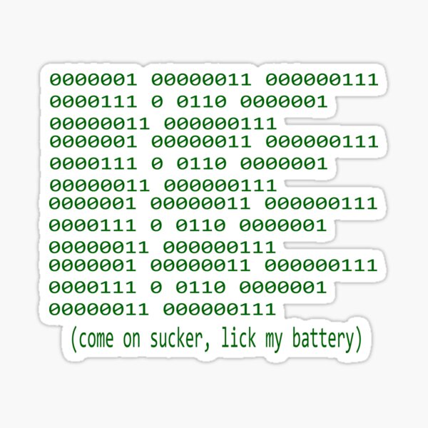 "come on sucker, lick my battery" Sticker for Sale by Nerdur | Redbubble
