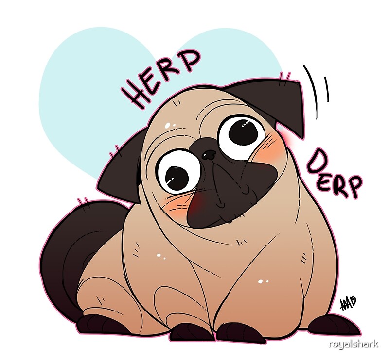 "Pug of Derp" by royalshark | Redbubble