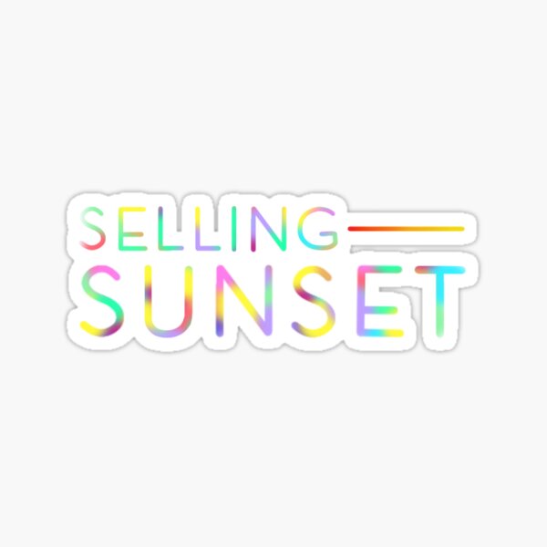 "Selling Sunset" Sticker for Sale by gabbymoreno16 | Redbubble