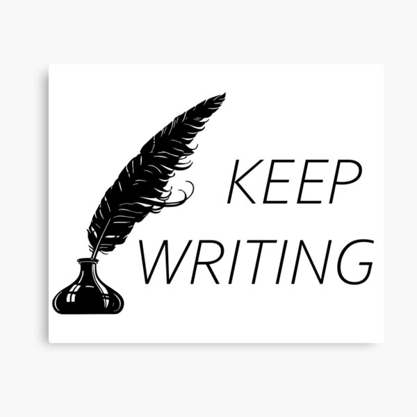 Keep Writing Gifts & Merchandise | Redbubble