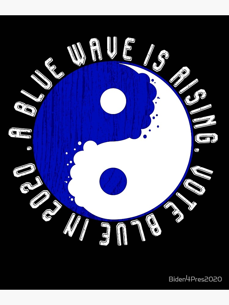 "Blue Wave 2020" Poster for Sale by Biden4Pres2020 | Redbubble