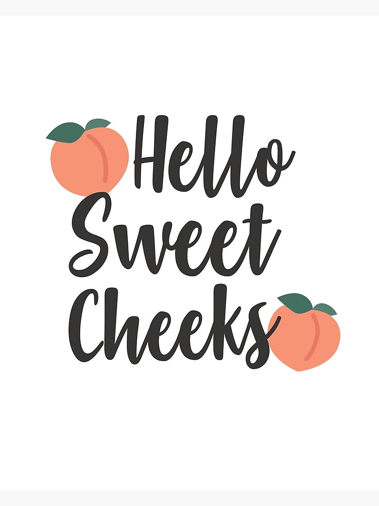 "Peach Hello Sweet Cheeks printable" Canvas Print by brookehend | Redbubble