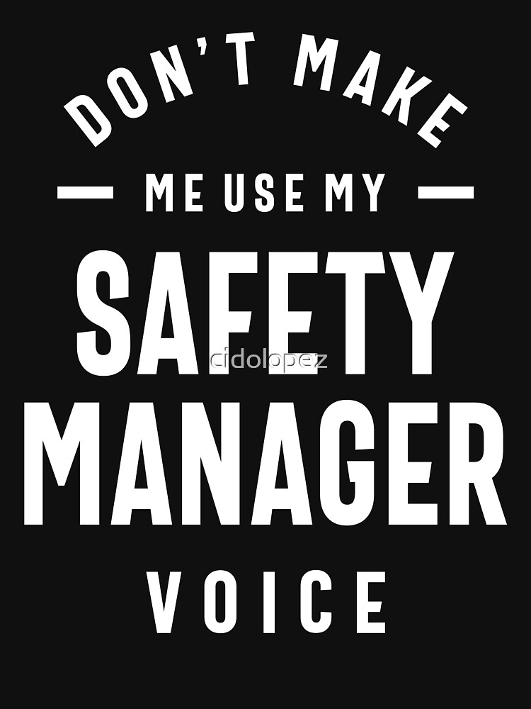 "Safety Manager Job Title Gift" T-shirt for Sale by cidolopez ...