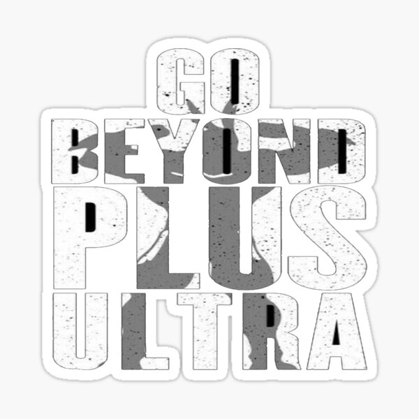 "PLUS ULTRA" Sticker for Sale by unDraw | Redbubble