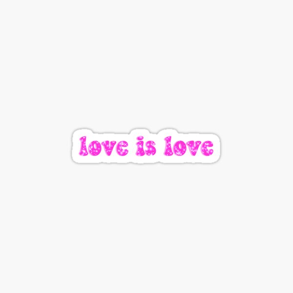 "LOVE IS LOVE Sticker " Sticker for Sale by 7K8fz745 | Redbubble