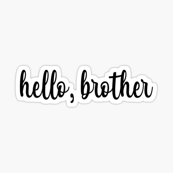 "tvd hello, brother" Sticker for Sale by rubiochoa | Redbubble