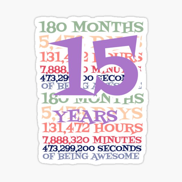 " 15th Birthday Shirt Gift 15 Years Old" Sticker by Onnono75 | Redbubble