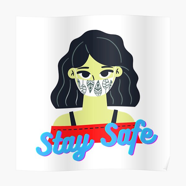 "Stay Safe 1" Poster for Sale by Naejarim143 | Redbubble