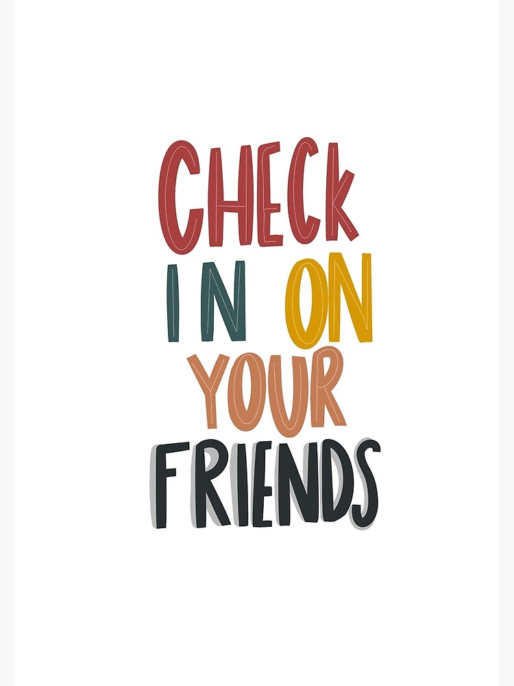 "Check In On Your Friends Sticker" Poster for Sale by Digital-Doodle ...