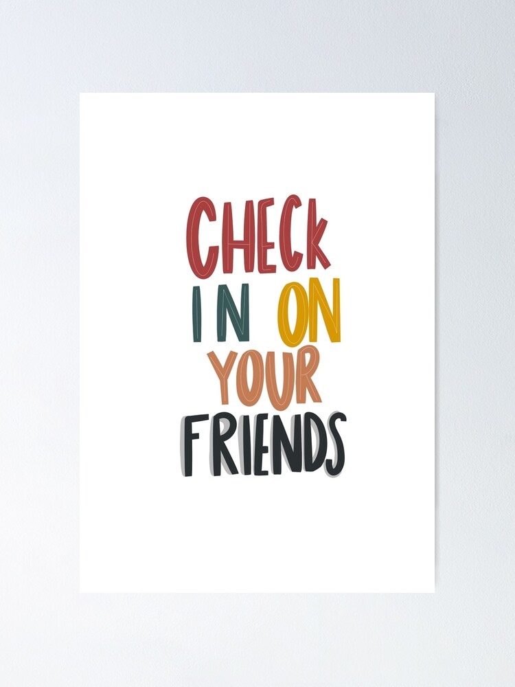 "Check In On Your Friends Sticker" Poster for Sale by Digital-Doodle ...