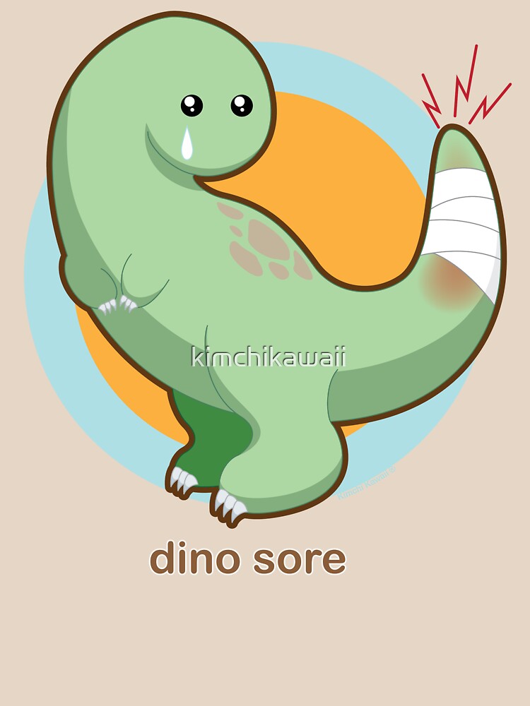"Dino Sore" T-shirt for Sale by kimchikawaii | Redbubble | dino t ...