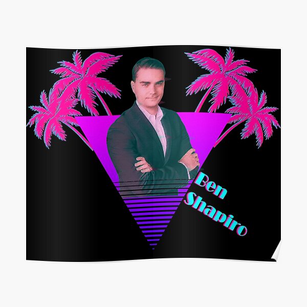 "BEN SHAPIRO AESTHETIC" Poster by Ratch2929 | Redbubble