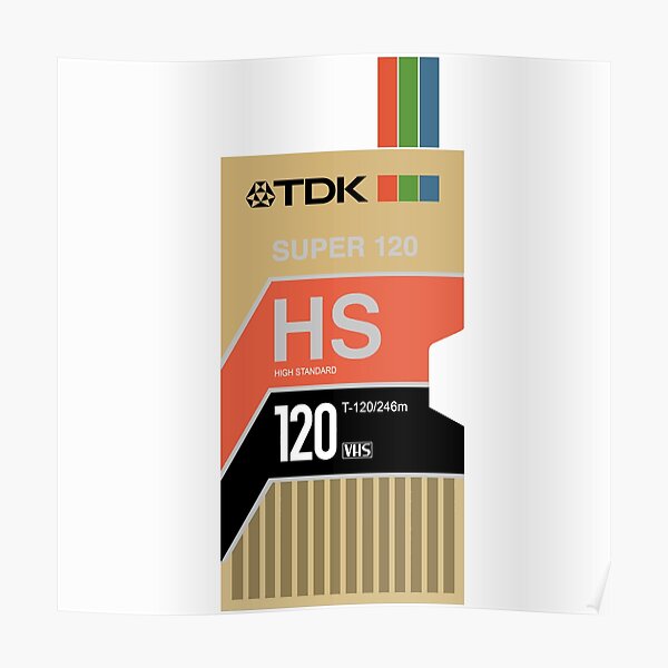 "TDK Super 120 High Standard VHS Tape" Poster for Sale by lithoman2 ...