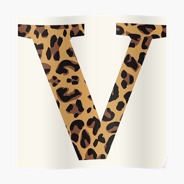 "Leopard Print Letter V" Poster for Sale by MadeByMeera | Redbubble