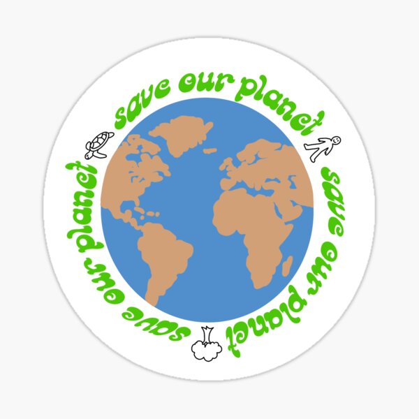"Save our planet" Sticker for Sale by Jazy-rella | Redbubble