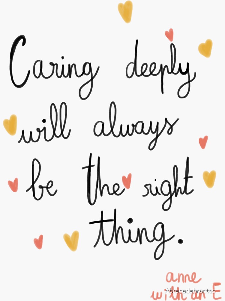 Pegatina «Caring deeply will always be the right thing.» de ...