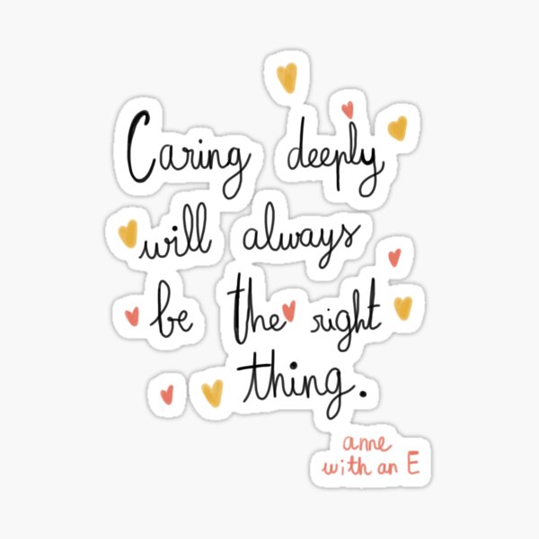 Pegatina «Caring deeply will always be the right thing.» de ...