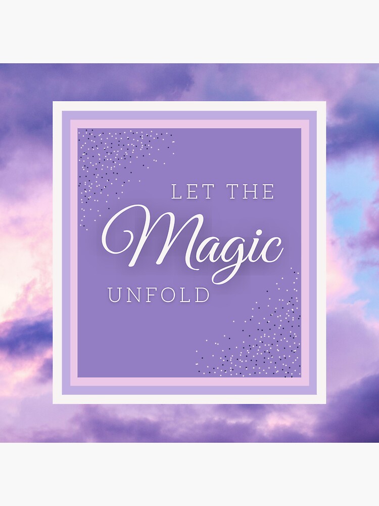 ""Let the Magic unfold"" Sticker by nayamasu | Redbubble