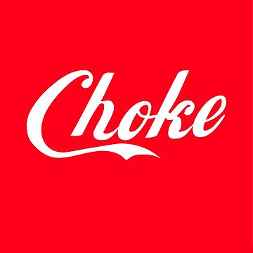"Choke Coke Coca Cola Funny Meme" Poster for Sale by QueenVelvet ...