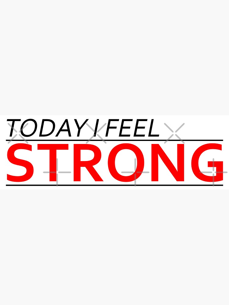 "Today I Feel Strong" Canvas Print for Sale by Fitbys | Redbubble