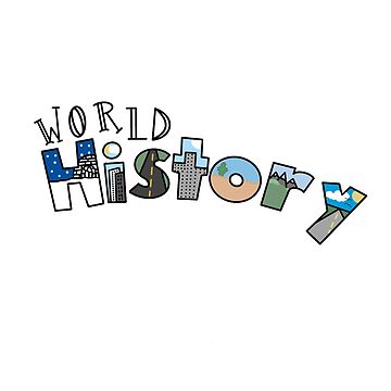 "World History Design" Sticker for Sale by sshanahan03 | Redbubble