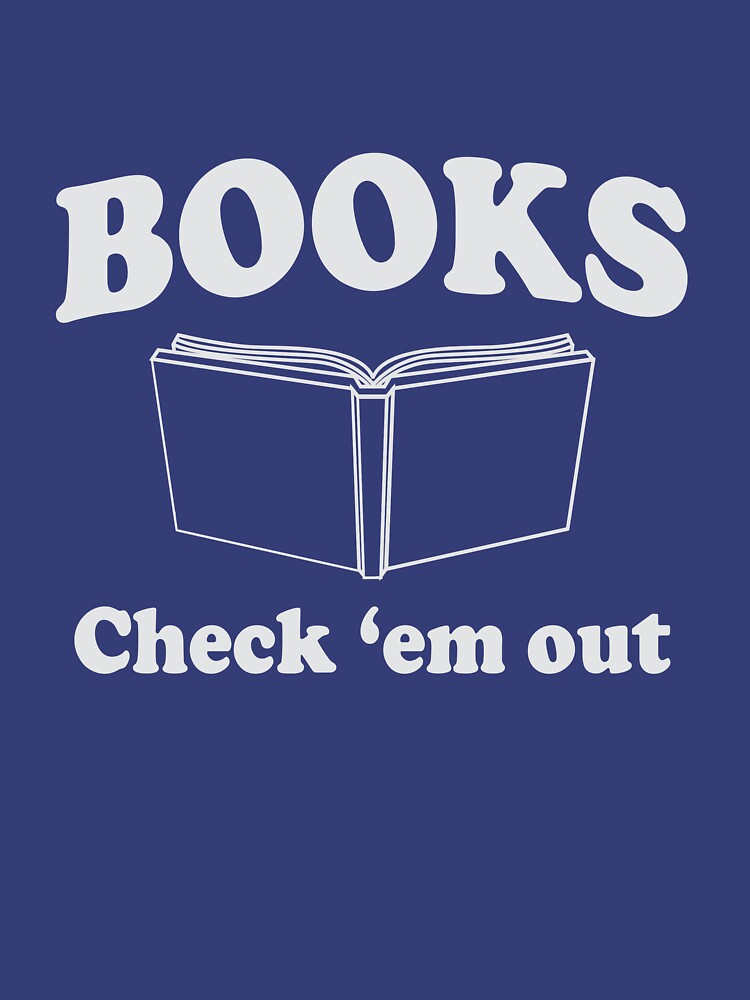 "Books. Check'Em Out" T-shirt for Sale by trends | Redbubble | books t ...