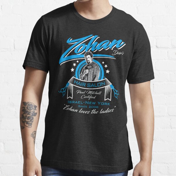 "Zohan Hair Salon" T-shirt for Sale by alhern67 | Redbubble | dont mess ...
