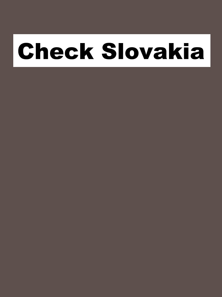 "Check Slovakia" T-shirt by sinistrasini | Redbubble | check slovakia ...