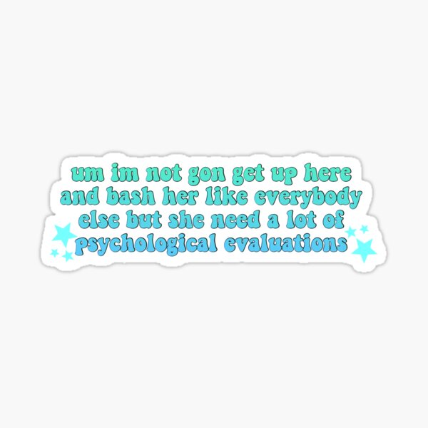 "psychological evaluations" Sticker for Sale by savannavhodge | Redbubble