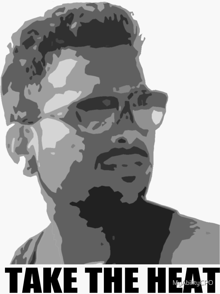 "Take The Heat Sticker" Sticker for Sale by MyAbilityCPO | Redbubble