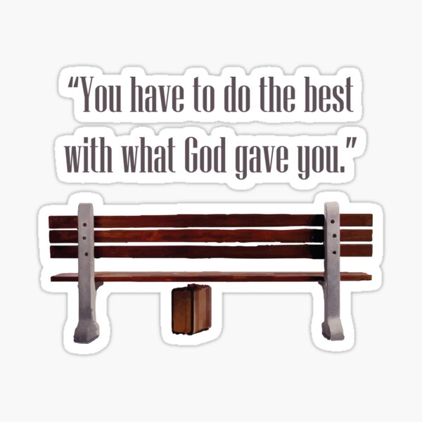 "Forrest Gump Bench Quote" Sticker by EdnaMode262 | Redbubble