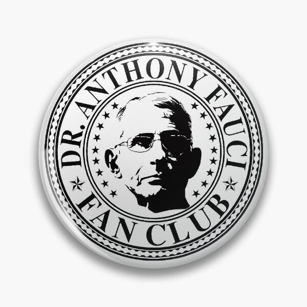 Fauci Fan Club Pins and Buttons | Redbubble