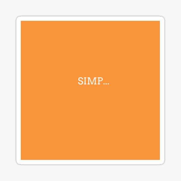 "SIMP" Sticker for Sale by stevealejandro | Redbubble