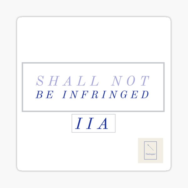 Shall Not Be Infringed Stickers | Redbubble