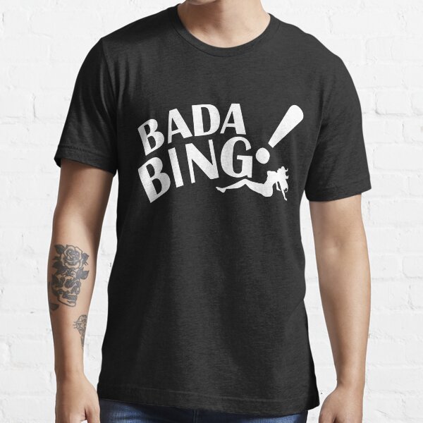 "Bada Bing!" T-shirt for Sale by mattcox123 | Redbubble | sopranos t ...
