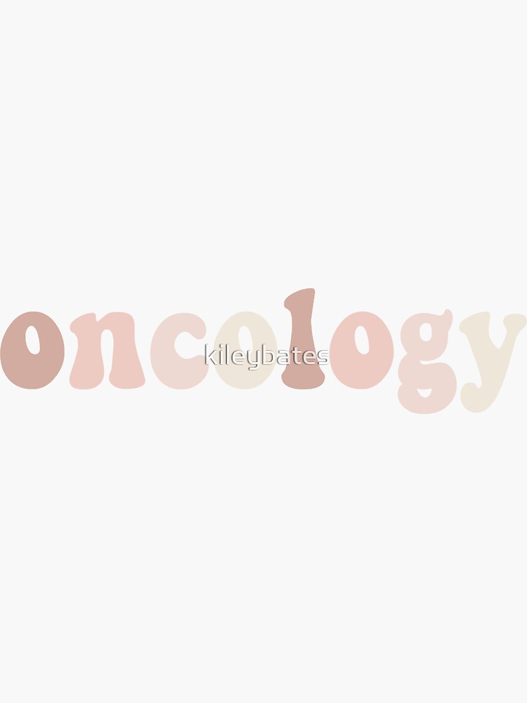 "oncology" Sticker for Sale by kileybates | Redbubble