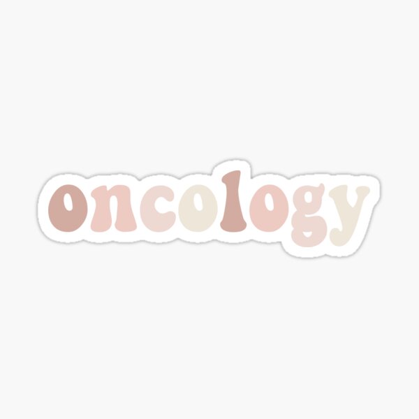 "oncology" Sticker for Sale by kileybates | Redbubble