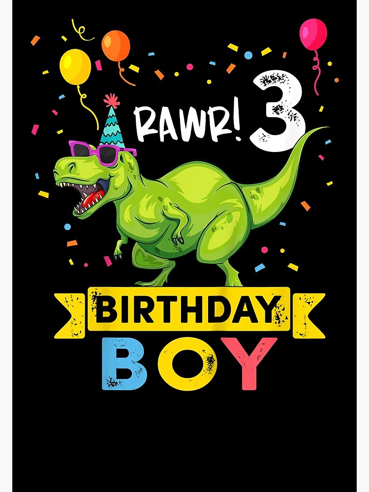"Kids 3 Year Old 3rd Birthday Boy T Rex Dinosaur" Photographic Print by ...