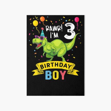 "Kids 3 Year Old T Rex Dinosaur 3rd Birthday Boy" Art Board Print for ...