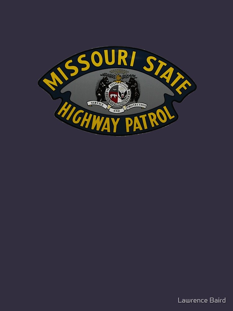 "Missouri State Highway Patrol " T-shirt by lawrencebaird | Redbubble